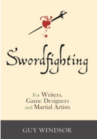 Discipline And Practice In Writing And Swordfighting With Guy Windsor ...