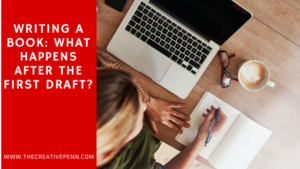 Writing A Book: What Happens After The First Draft? | The Creative Penn