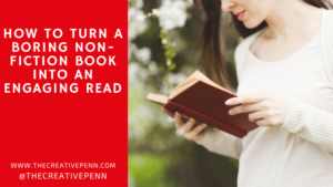 How To Turn A Boring Non-Fiction Book Into An Engaging Read | The ...