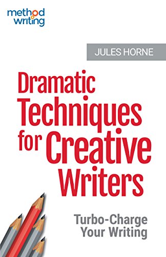 Writing Tips: 7 Ways To Turbo-Charge Your Writing With Dramatic ...