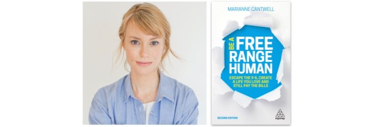 How To Be A Free Range Human With Marianne Cantwell | The Creative Penn