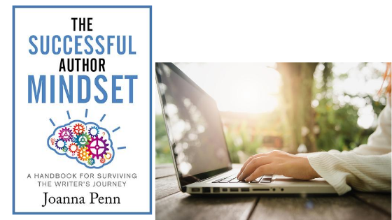 The Successful Author Mindset. A Handbook for Surviving the Writer's ...